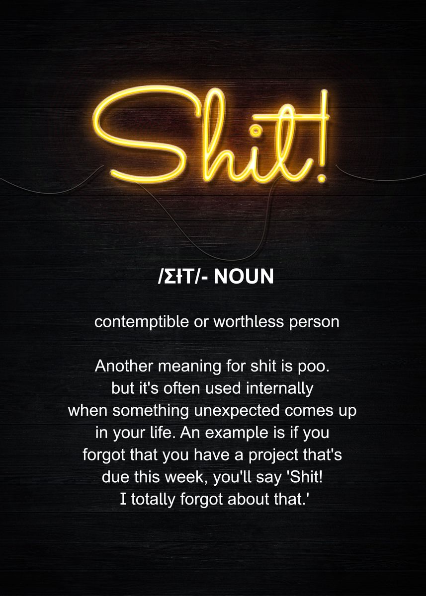 'shit' Poster, picture, metal print, paint by Bestselling cool posters ...