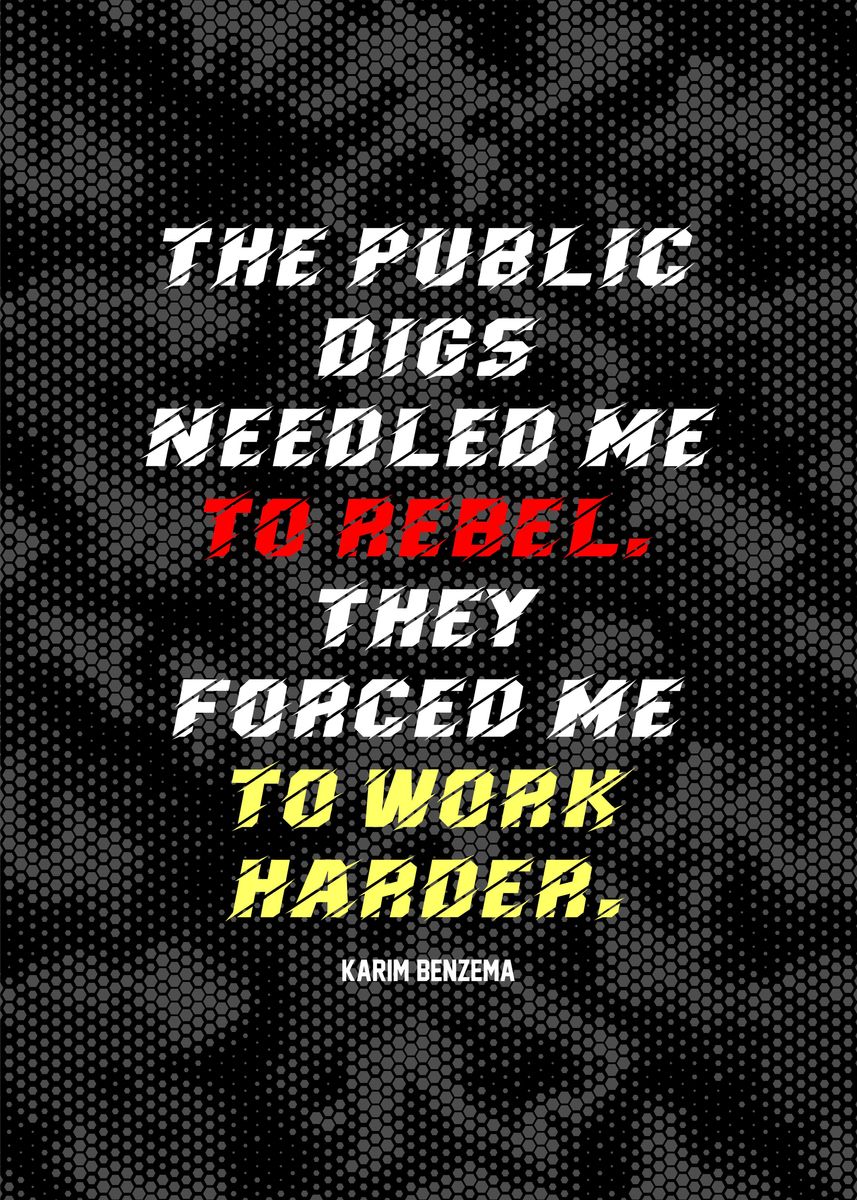'karem benzema quotes ' Poster, picture, metal print, paint by Trending ...