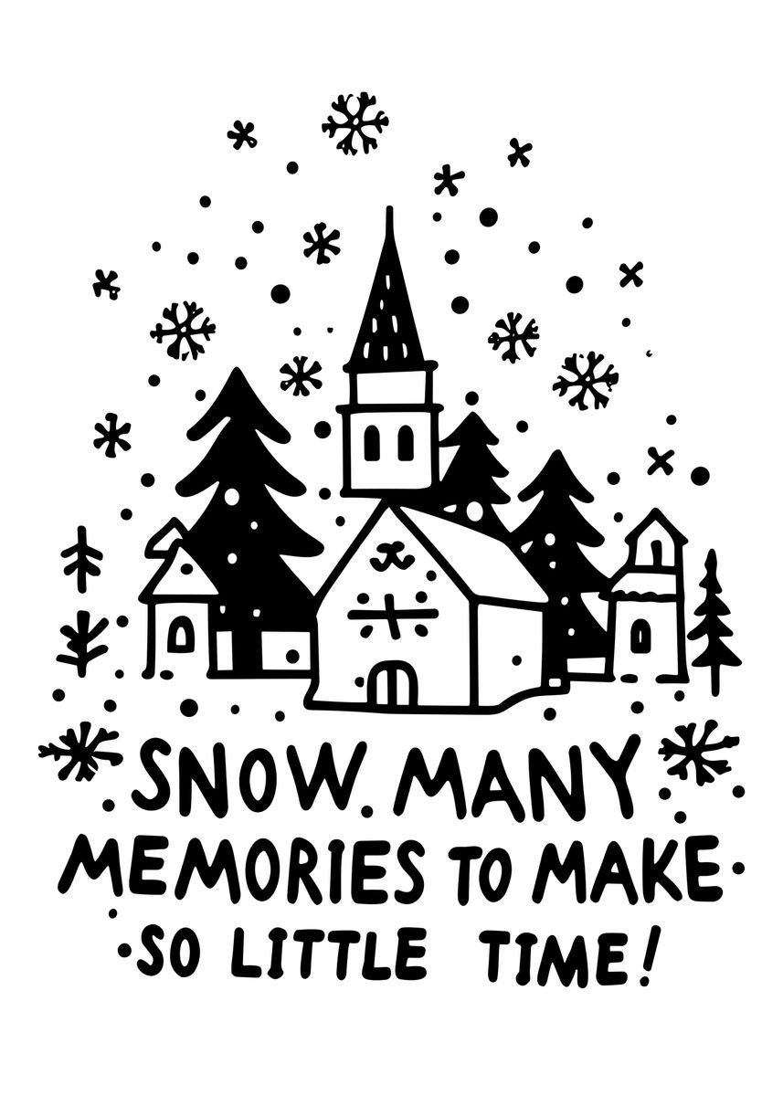 'Snow Many Memories To Make' Poster, picture, metal print, paint by ...