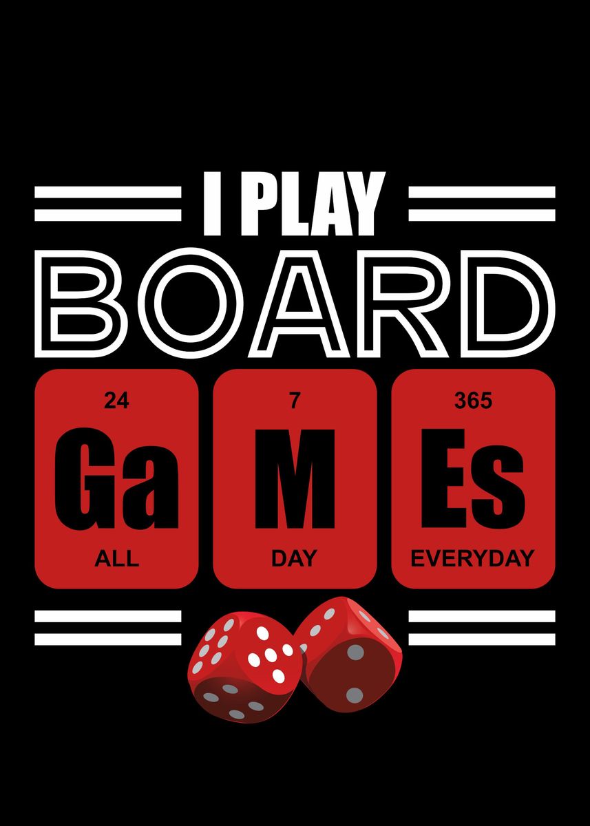 'i play board games' Poster, picture, metal print, paint by Andreas ...