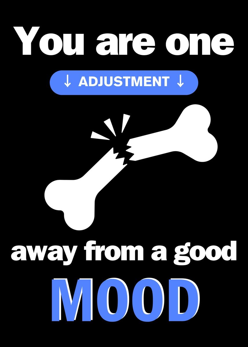 'Osteopath bone mood ' Poster, picture, metal print, paint by Dr ...