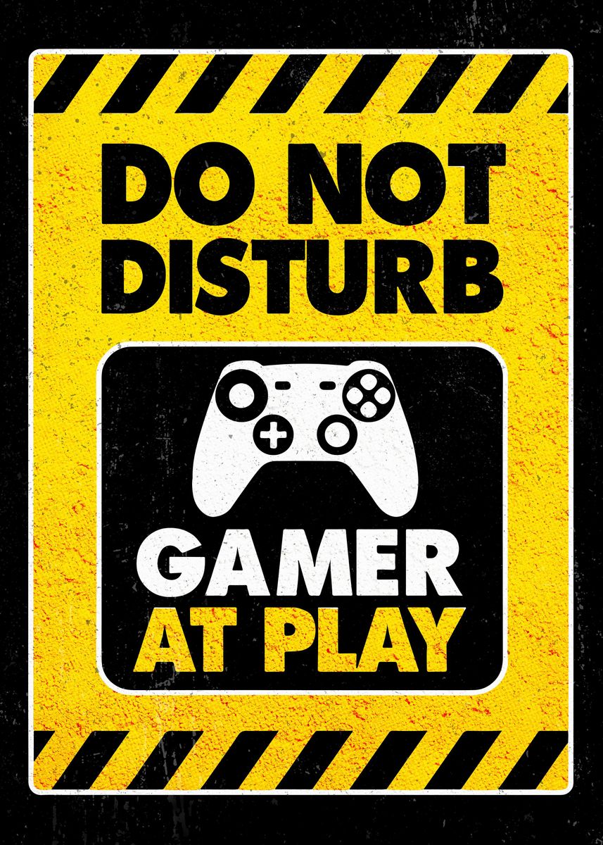 'Gamer at Play Sign' Poster, picture, metal print, paint by Uber ...