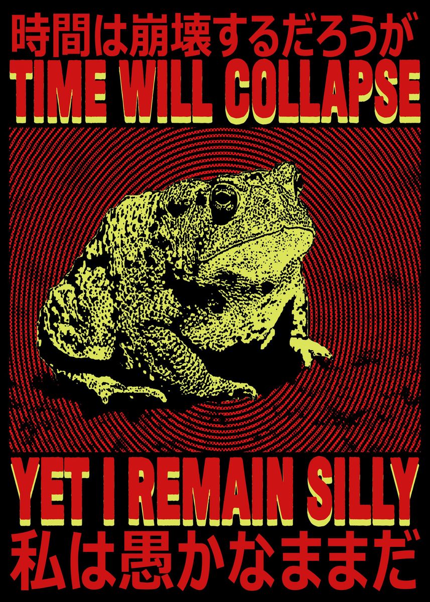 'I Remain Silly Frog' Poster, picture, metal print, paint by John ...
