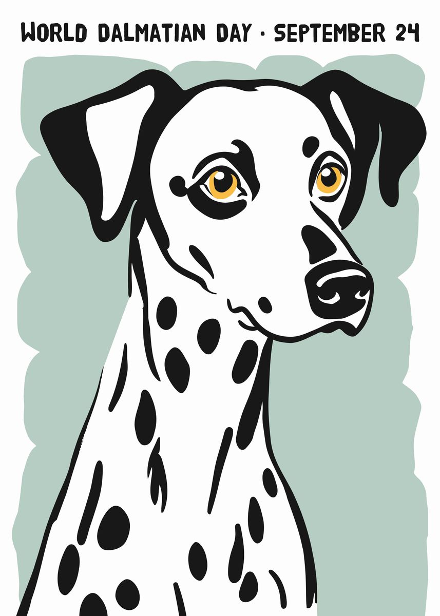 'World Dalmatian Day Poster' Poster, picture, metal print, paint by ...