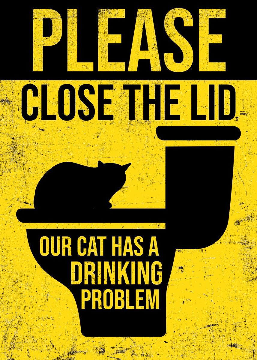 'PLEASE CLOSE THE LID' Poster, picture, metal print, paint by Candy ...