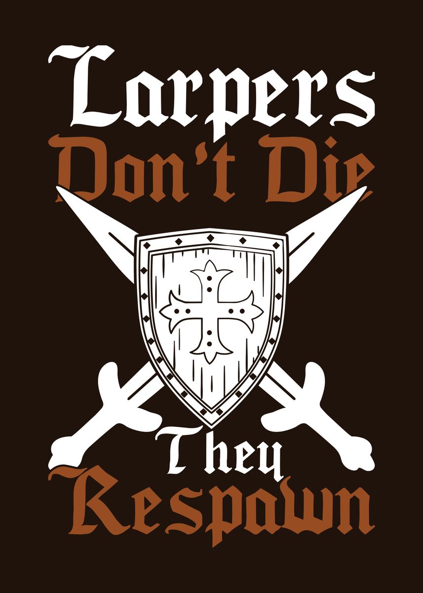 'LARPERs Respawn' Poster, picture, metal print, paint by StonerPlates ...