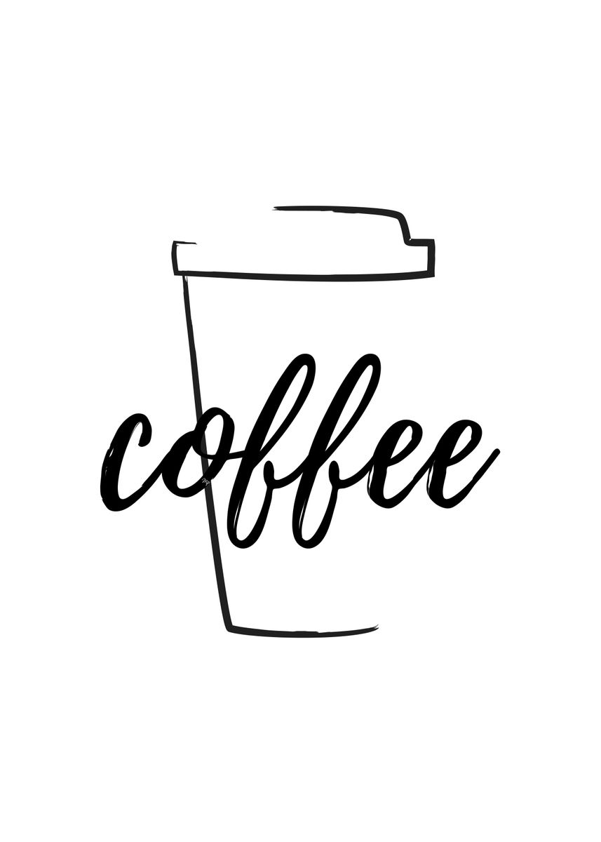 'Coffee Cup Text Icon' Poster, picture, metal print, paint by Martina ...