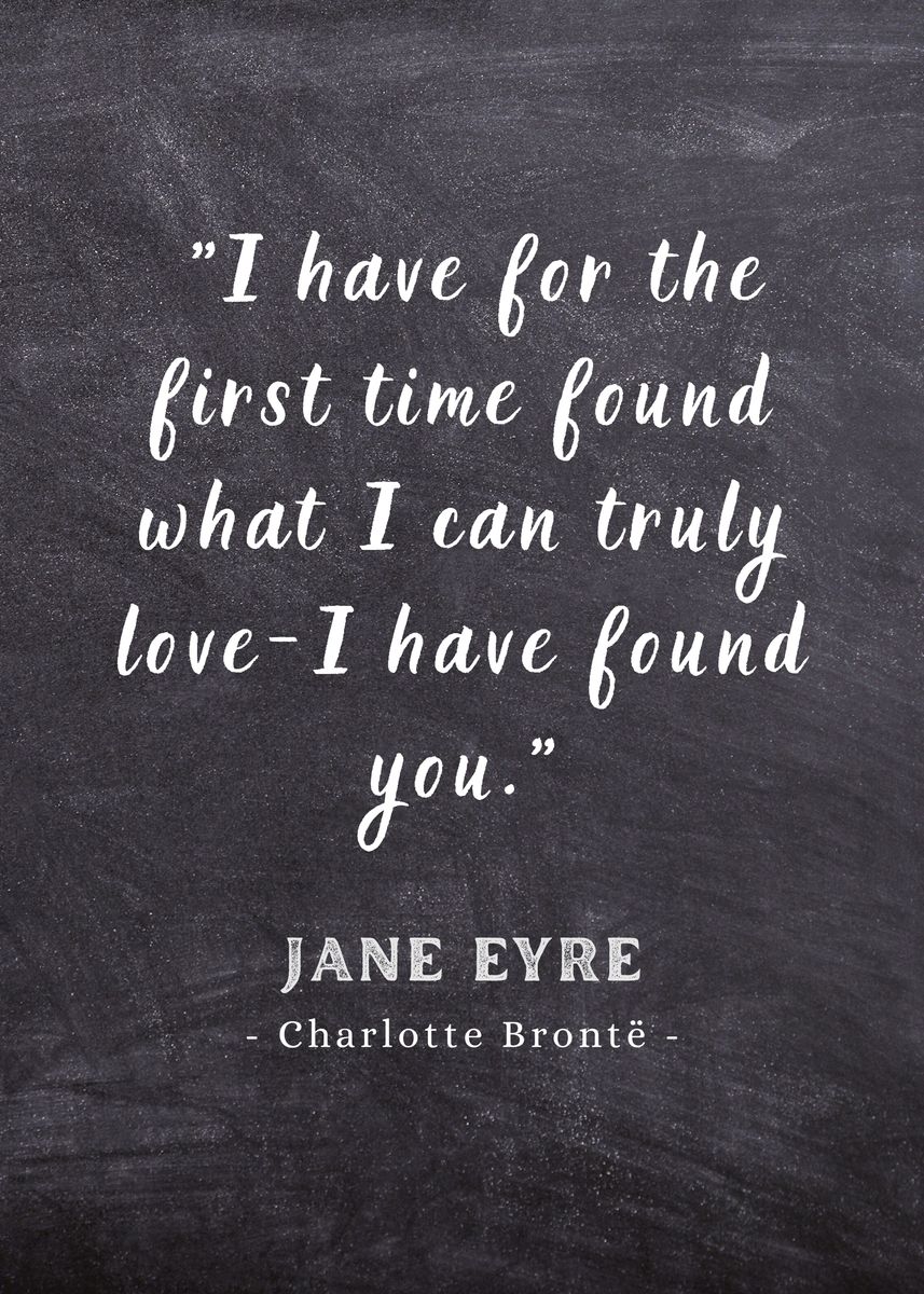 'Jane Eyre Quote Love' Poster, picture, metal print, paint by Tesneem ...