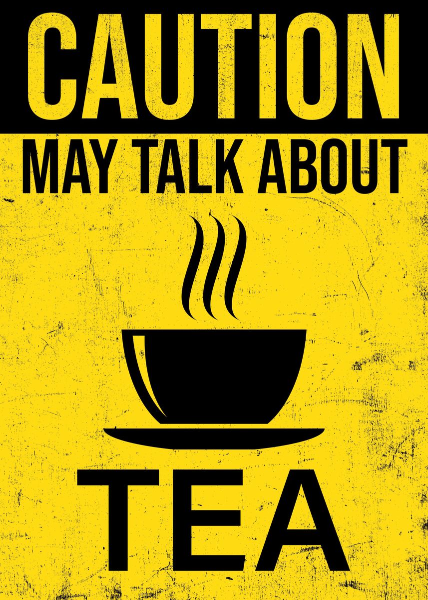 'Steamy Tea Caution' Poster, picture, metal print, paint by Stony ...