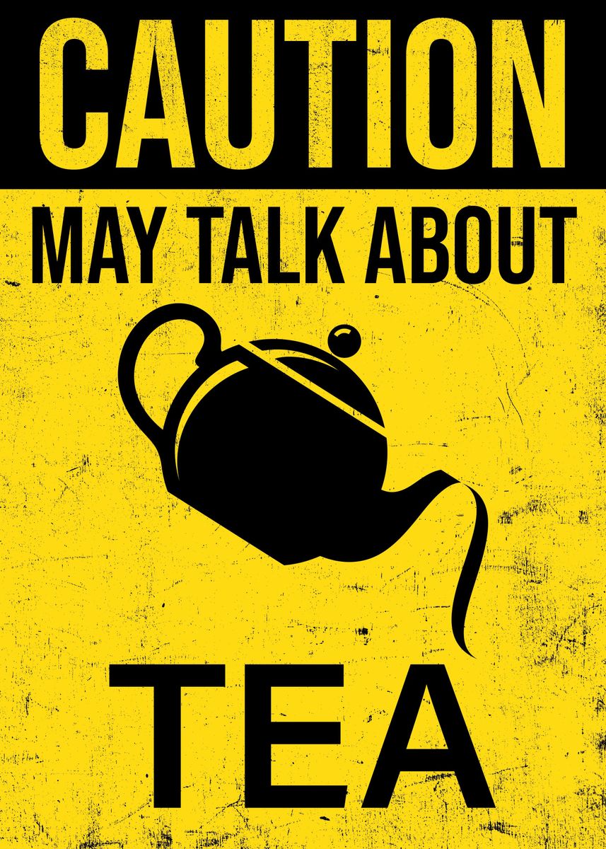 'Steamy Tea Caution' Poster, picture, metal print, paint by Stony ...