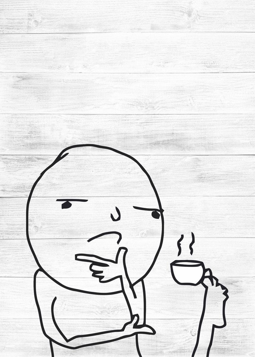 'funny meme ' Poster, picture, metal print, paint by Top Collection ...