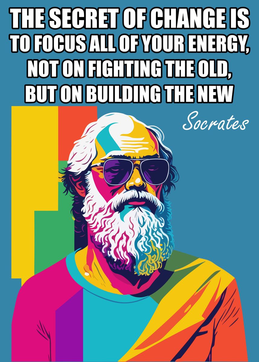 'Socrates Change Quote' Poster, picture, metal print, paint by ...