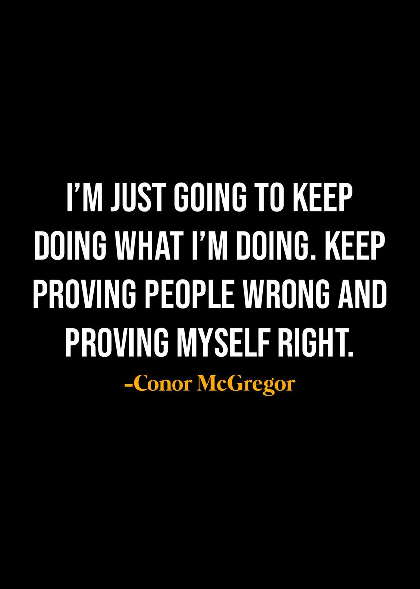 'Conor McGregor Quotes ' Poster, picture, metal print, paint by KAGE ...