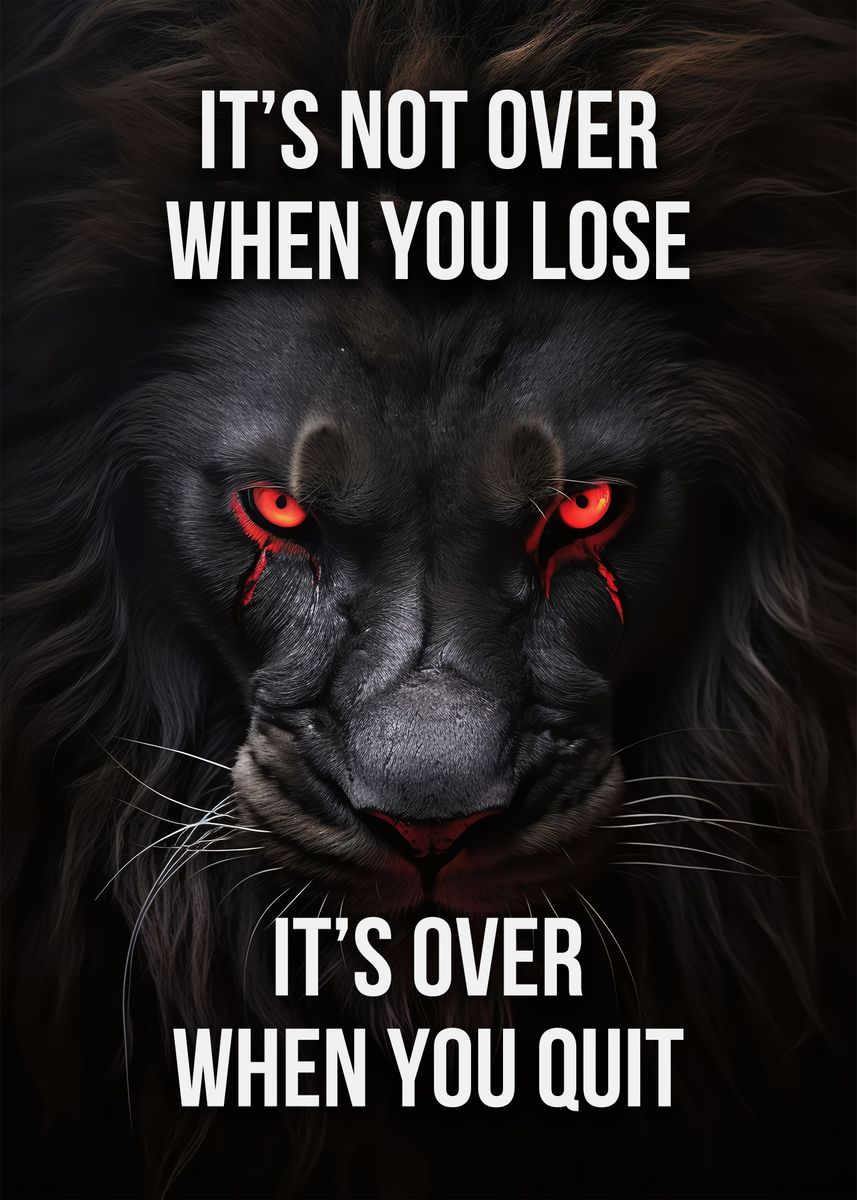 'it is not over' Poster, picture, metal print, paint by Motivational ...