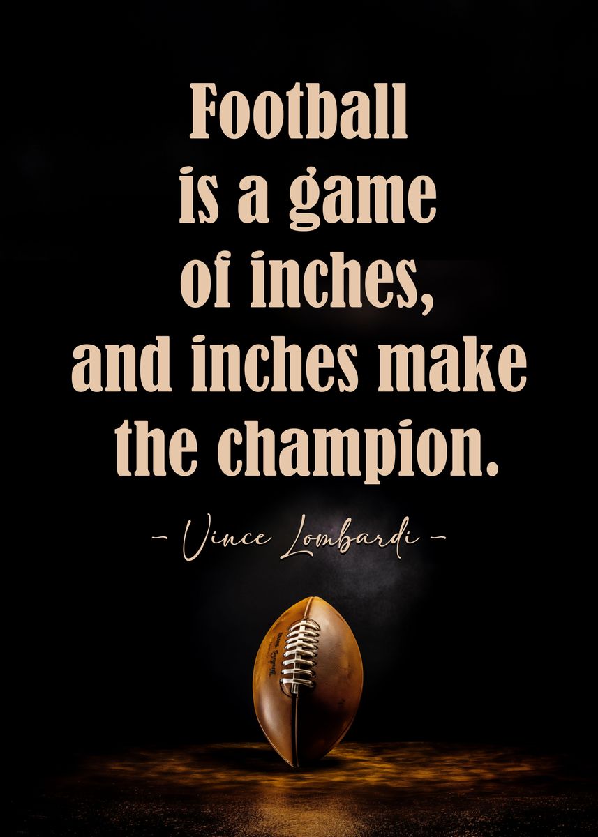 'Game of inches Football' Poster, picture, metal print, paint by Bobby ...