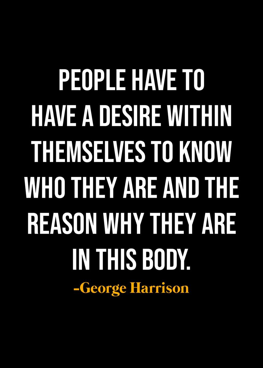 'George Harrison Quotes ' Poster, picture, metal print, paint by NOHARA ...