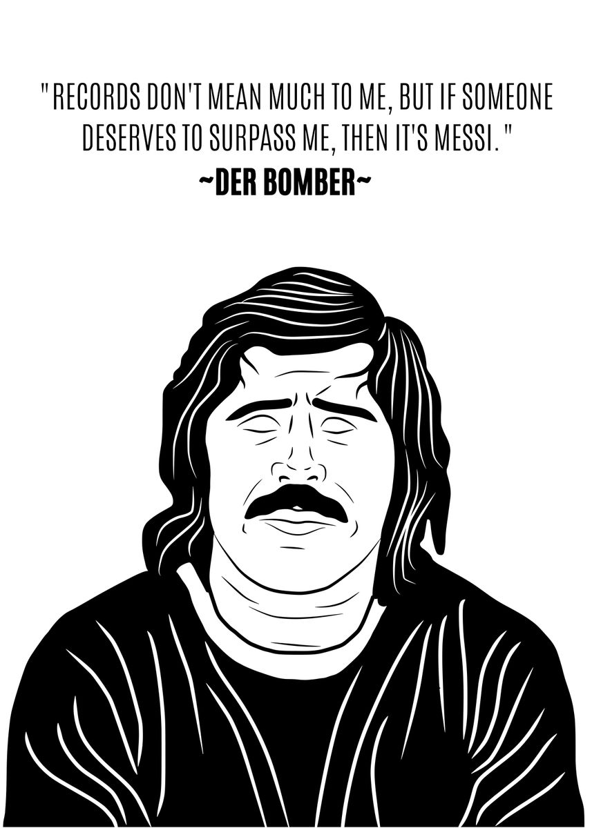 'Gerd Muller Quote' Poster, picture, metal print, paint by MASTER ...