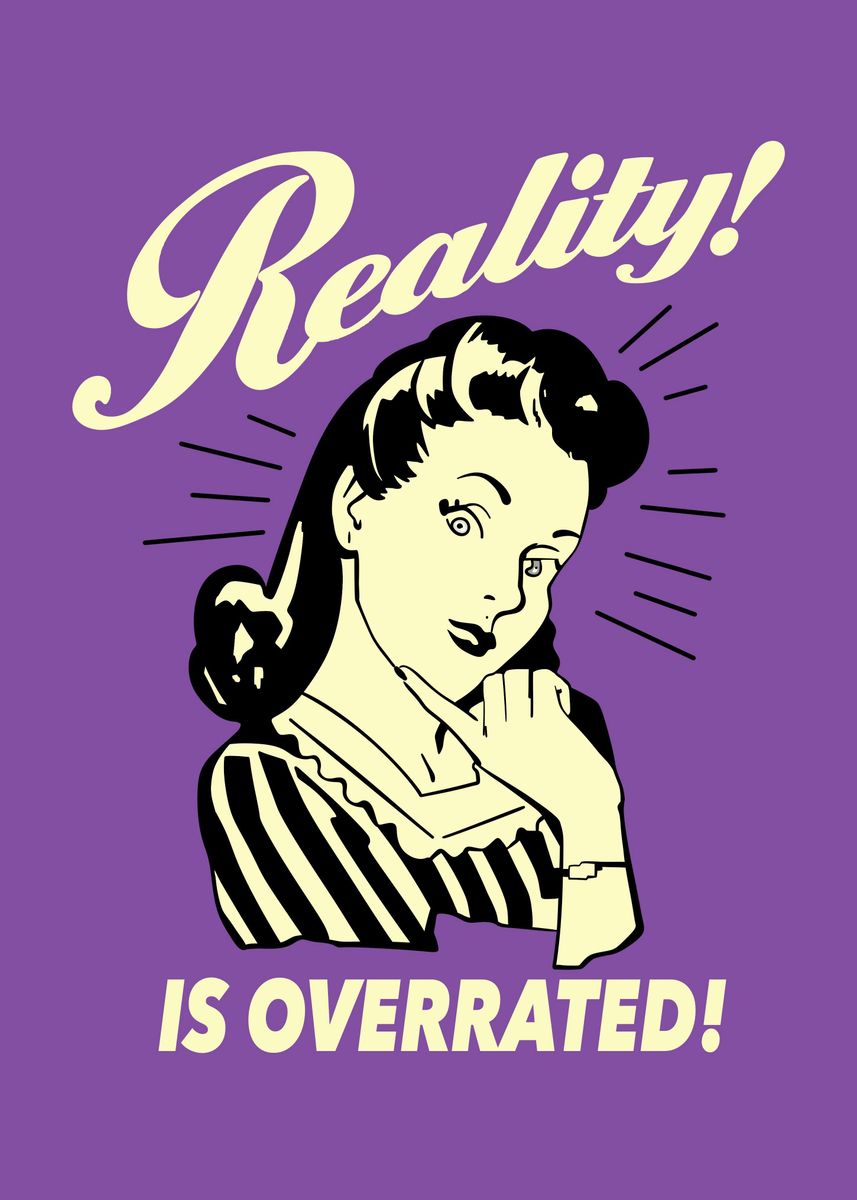 'Reality' Poster, picture, metal print, paint by Selja Cute | Displate