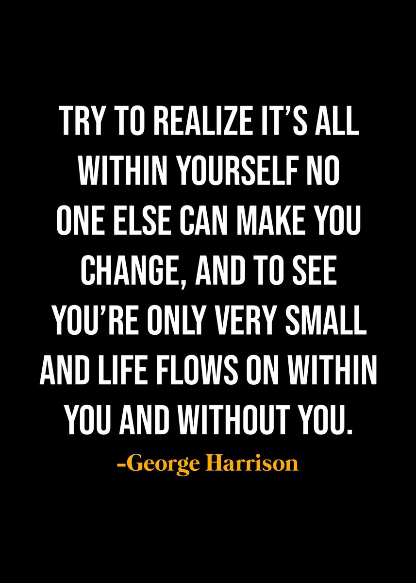 'George Harrison Quotes ' Poster, picture, metal print, paint by NOHARA ...