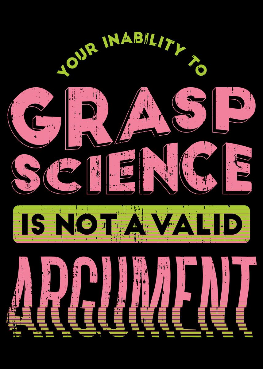 'Science Argument' Poster, picture, metal print, paint by ArtNinja ...