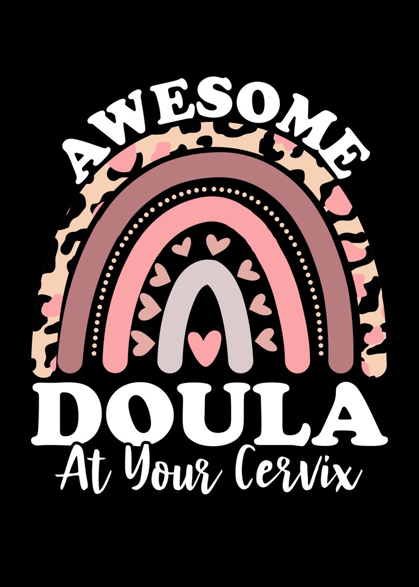 'Awesome Doula At Your' Poster, picture, metal print, paint by ...