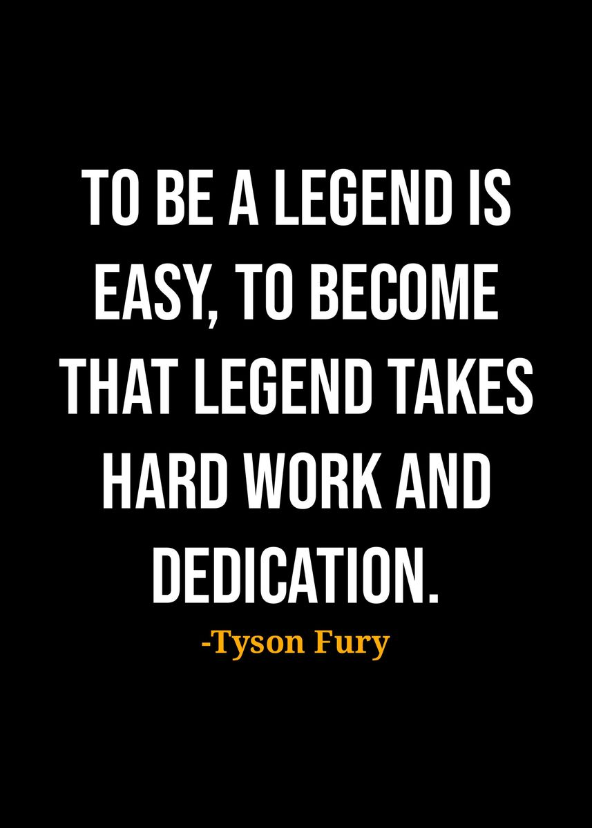 'Tyson Fury Quote ' Poster, picture, metal print, paint by KLIP ...