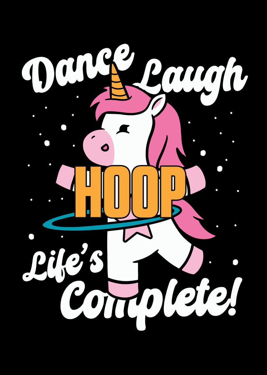 'Dance Laugh Hoop Lifes' Poster, picture, metal print, paint by kritich ...