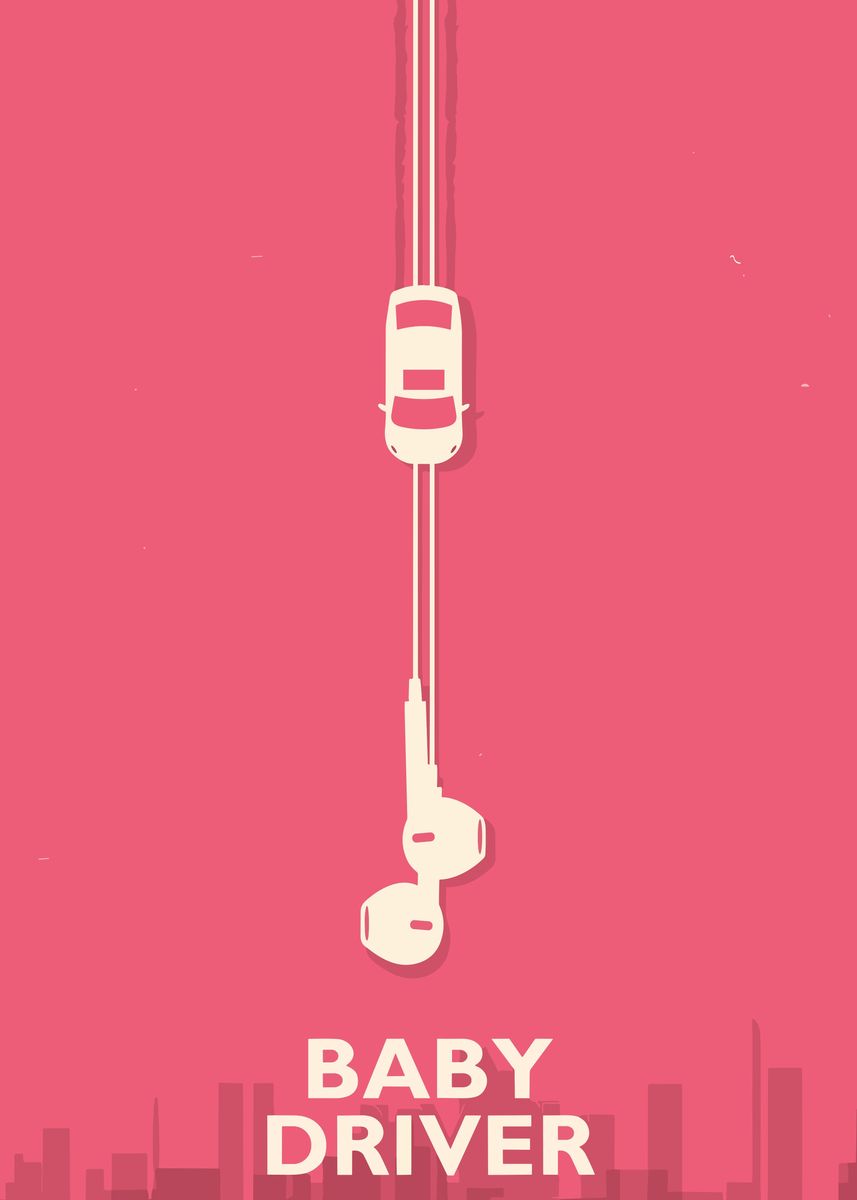 'Baby Driver' Poster, picture, metal print, paint by Berry Bins | Displate