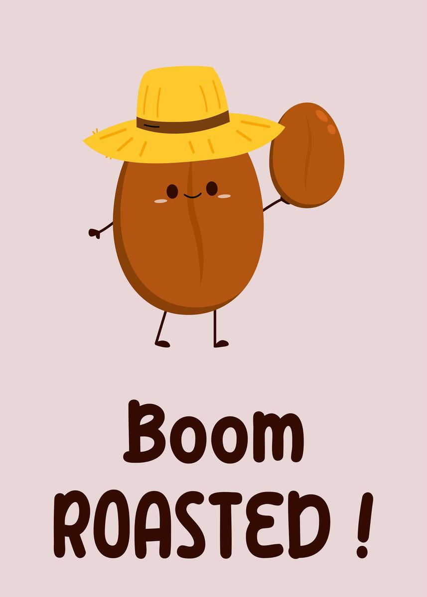 'Boom Roasted' Poster, picture, metal print, paint by Deni Firkins ...