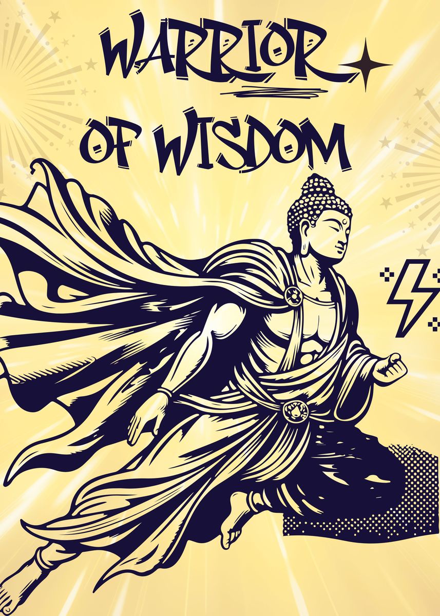 'Warrior of Wisdom BUDDHA' Poster, picture, metal print, paint by ...