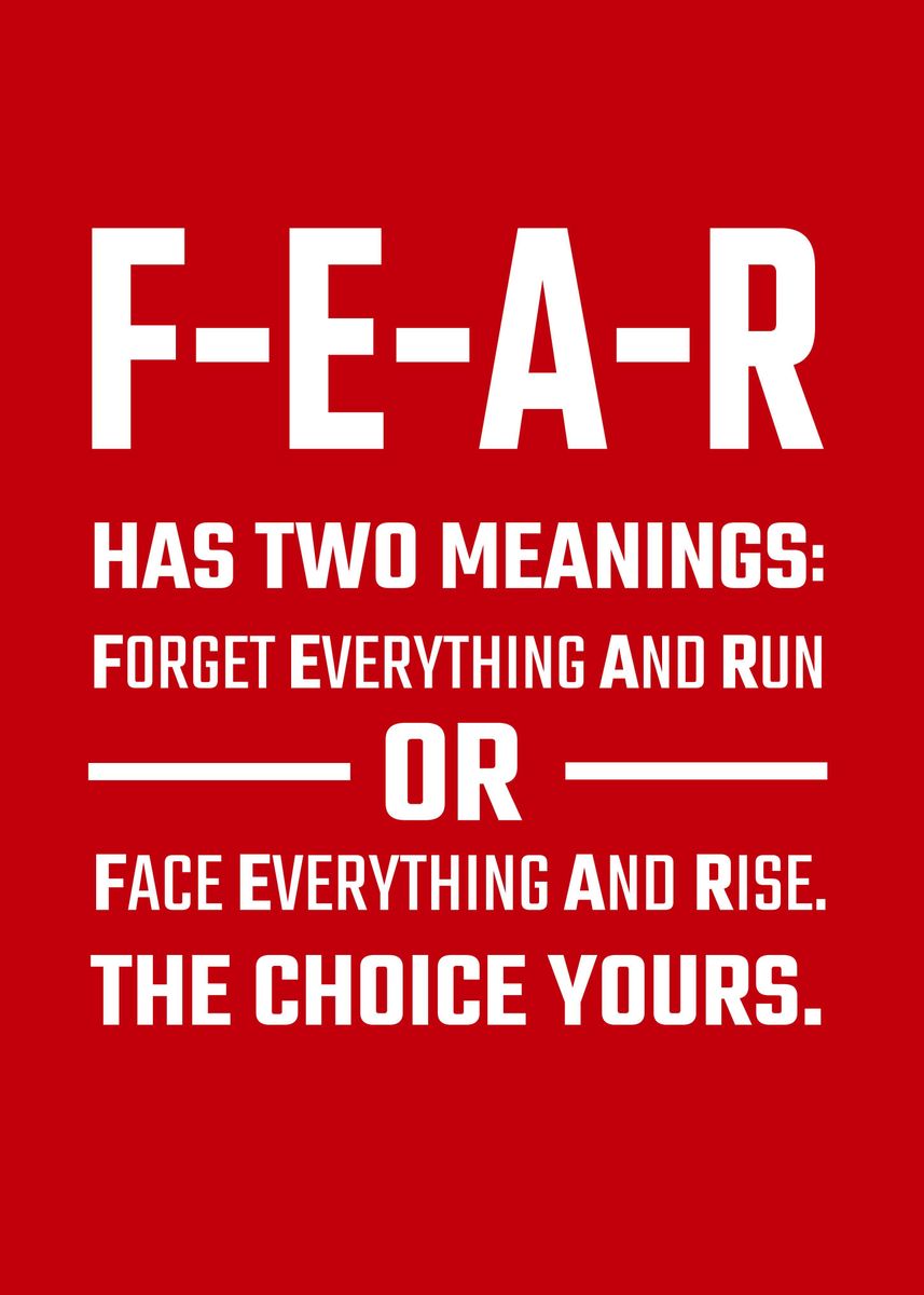 'fear has two meanings' Poster, picture, metal print, paint by WallArt ...