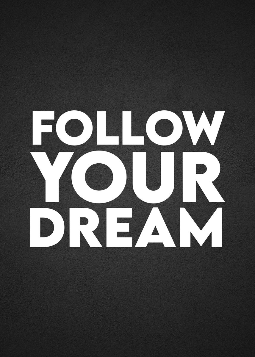 'Dream Motivation' Poster, picture, metal print, paint by Faisal Arefin ...