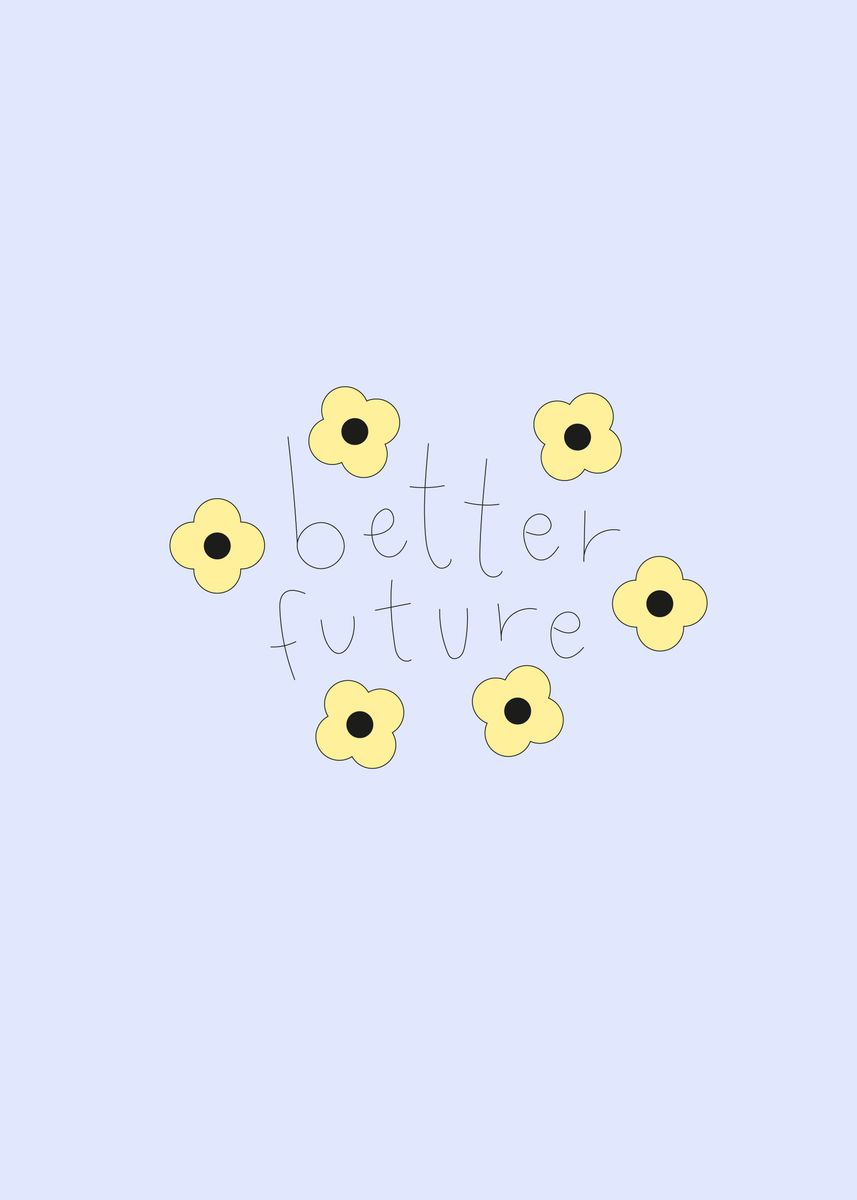 'Better future ' Poster, picture, metal print, paint by Biliacci | Displate