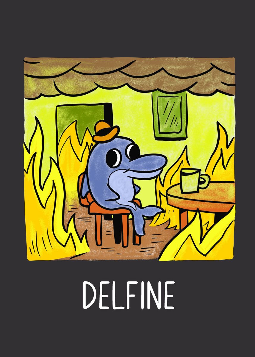 'Funny Pun Delfine Meme' Poster, picture, metal print, paint by ...