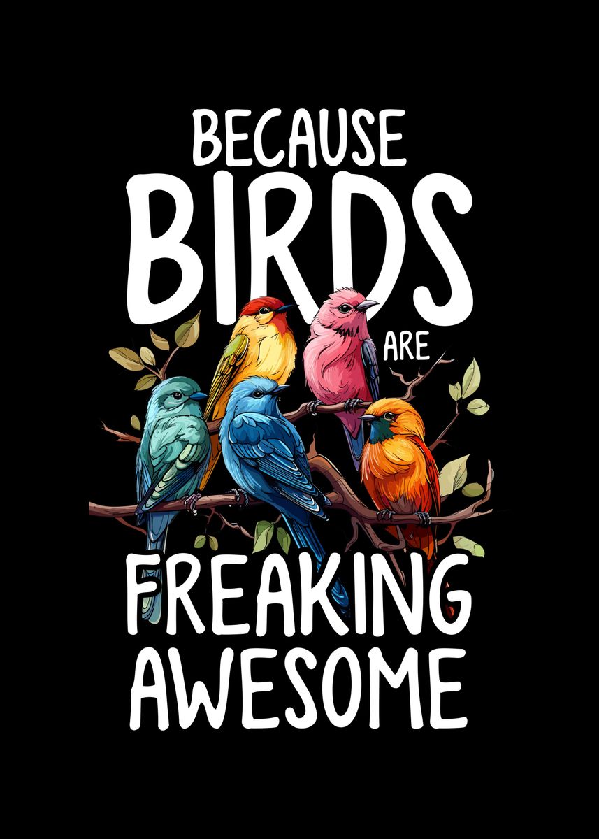 'Freaking Awesome Bird' Poster, picture, metal print, paint by ...