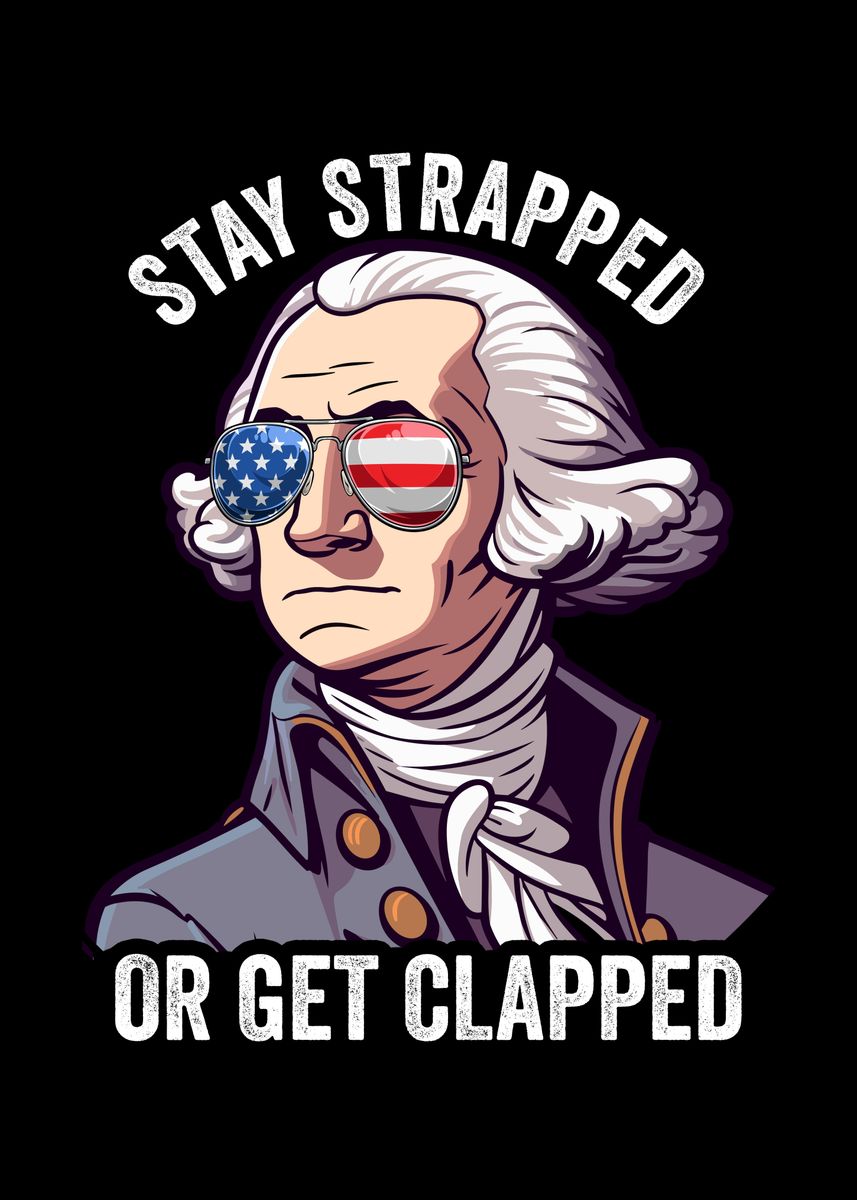 'Stay Strapped Or Get' Poster, picture, metal print, paint by ...