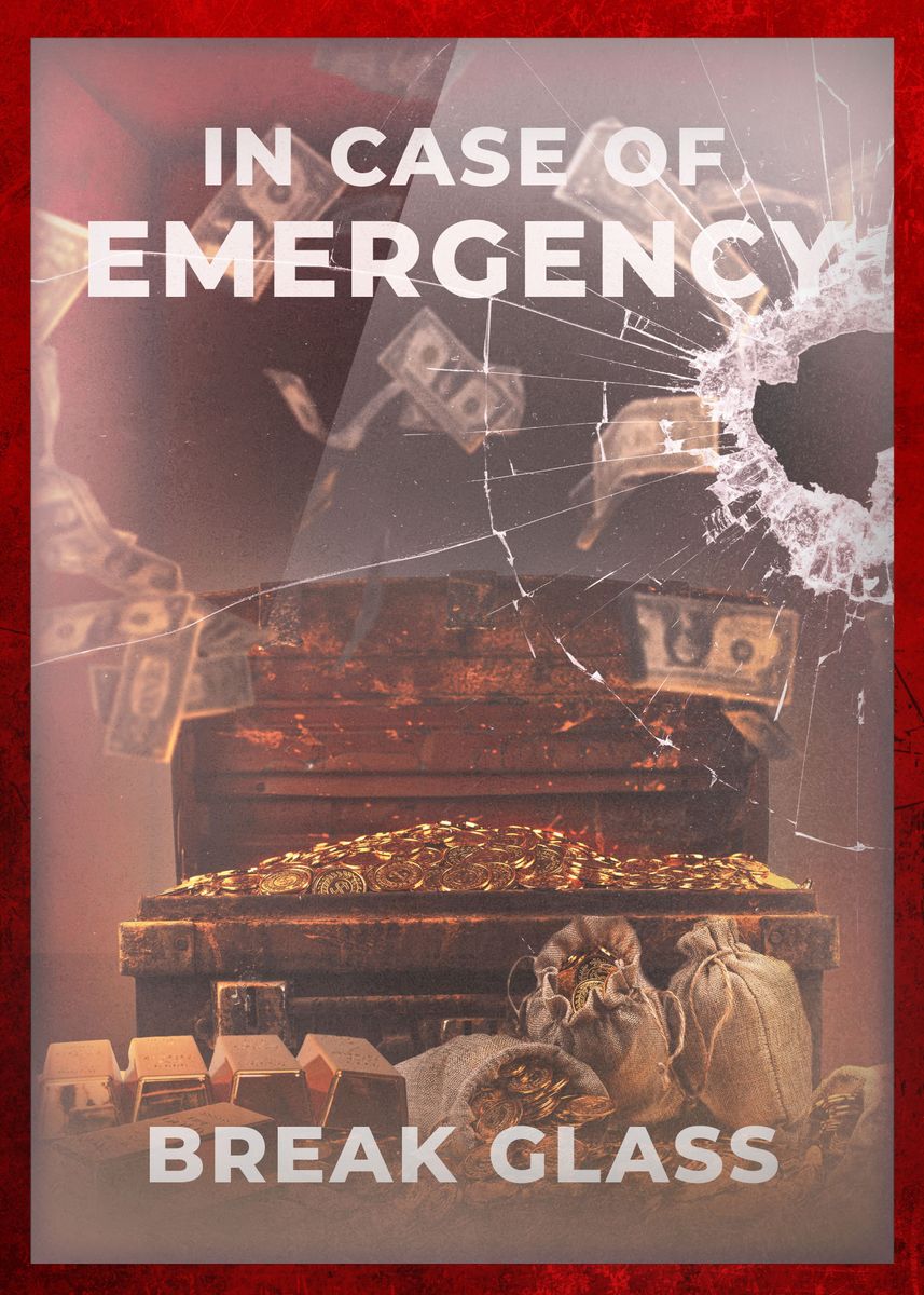 'Emergency funds' Poster, picture, metal print, paint by cypher the ...