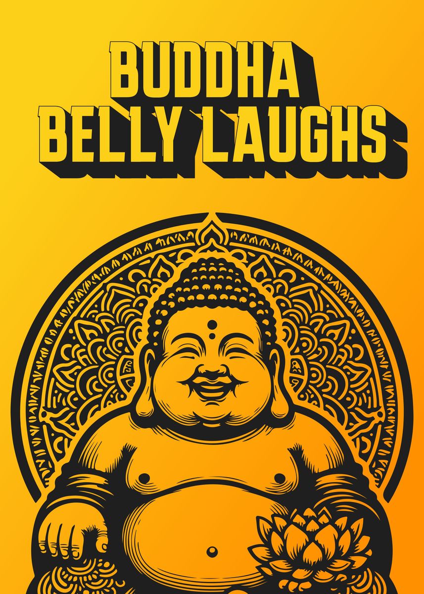 'Buddha Belly Laughs' Poster, picture, metal print, paint by PRANIT BANSODE | Displate