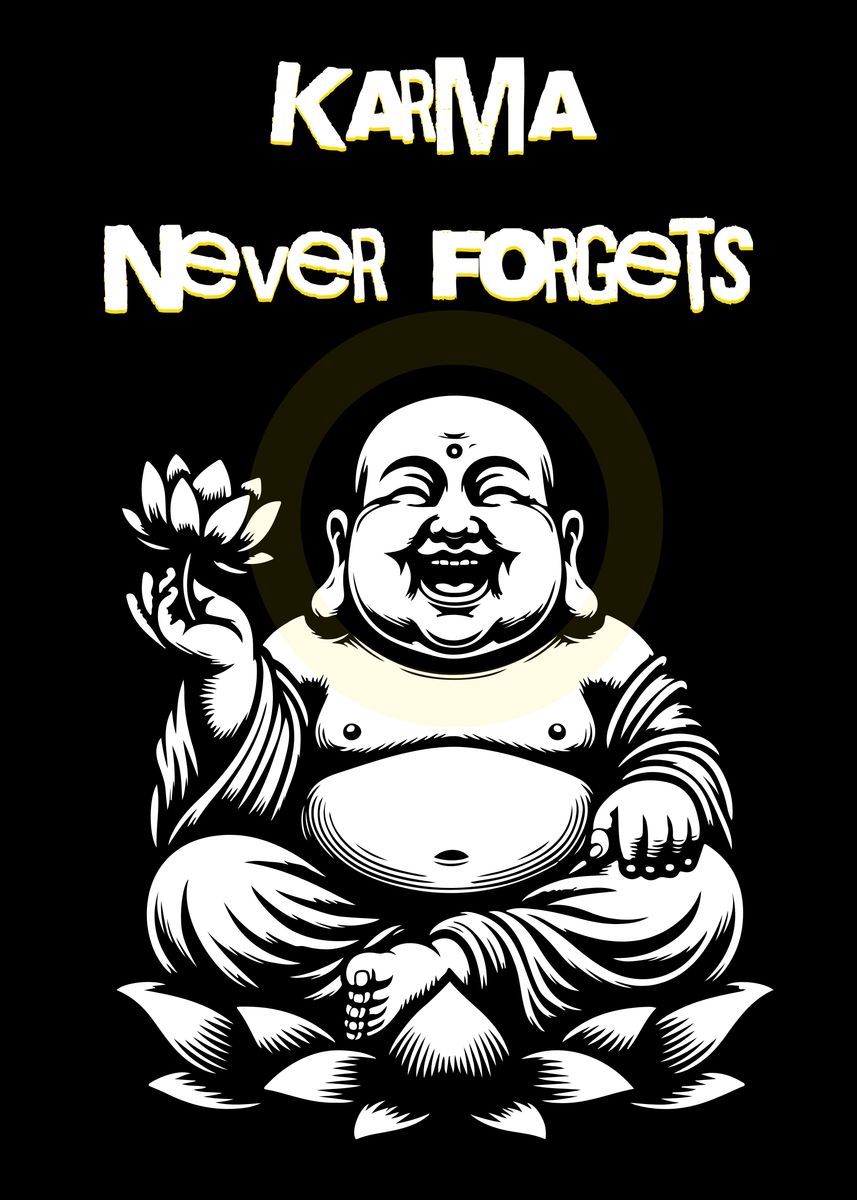 'Karma Never Forgets' Poster, picture, metal print, paint by PRANIT ...