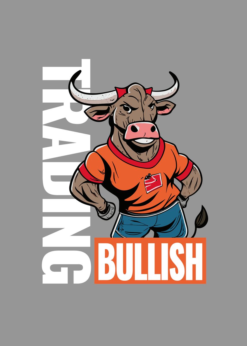 'Bullish Trading' Poster, picture, metal print, paint by MarkOnDark ...