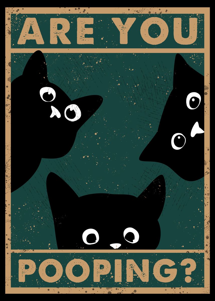 'pooping cat funny' Poster, picture, metal print, paint by Johnathon ...