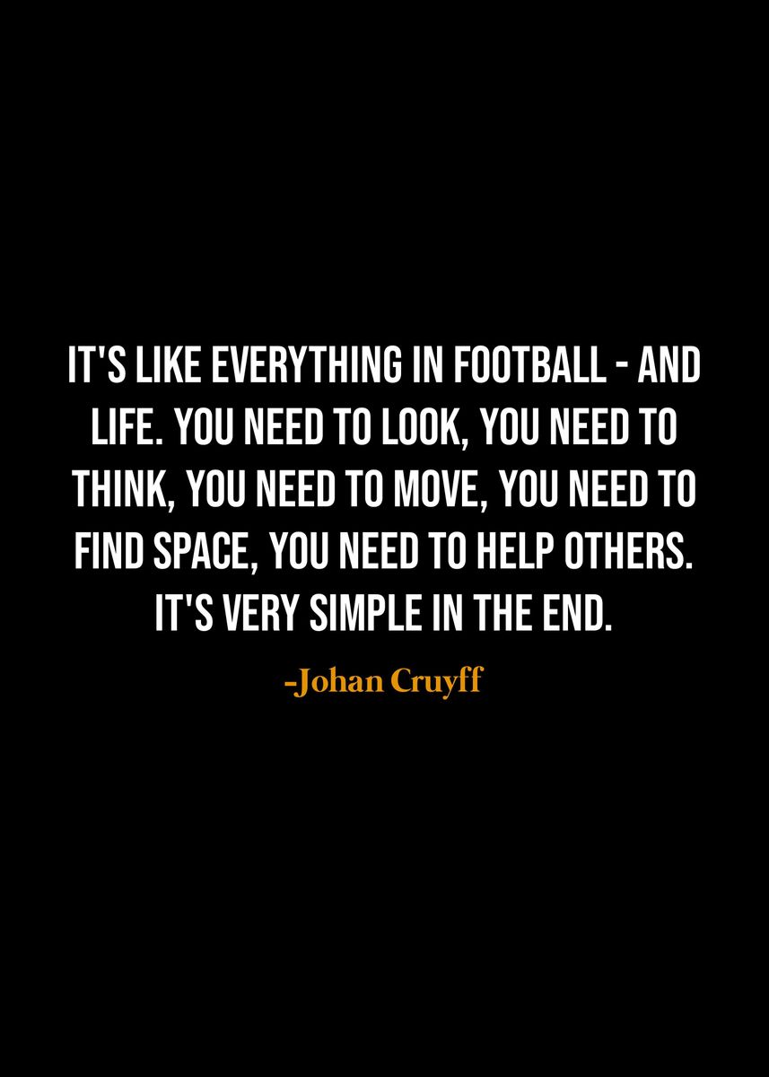 'Johan Cruyff quotes ' Poster, picture, metal print, paint by Twenty ...