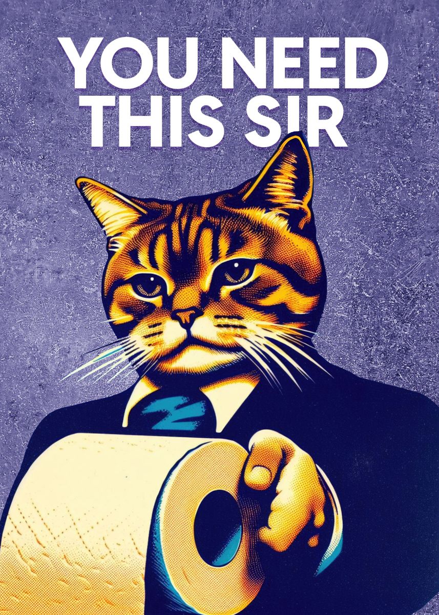 'You need this sir cat' Poster, picture, metal print, paint by Ji wong ...