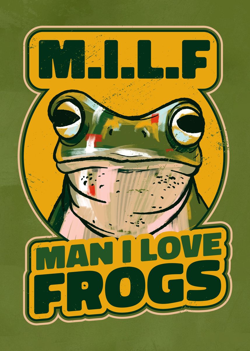 'Man I Love Frogs' Poster, picture, metal print, paint by ArtNinja | Displate