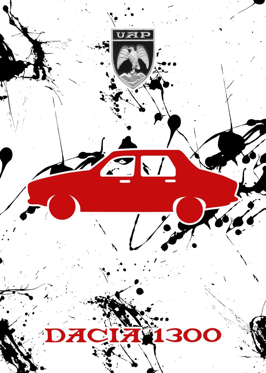 'Dacia 1300' Poster, picture, metal print, paint by Modi Szabolcs ...