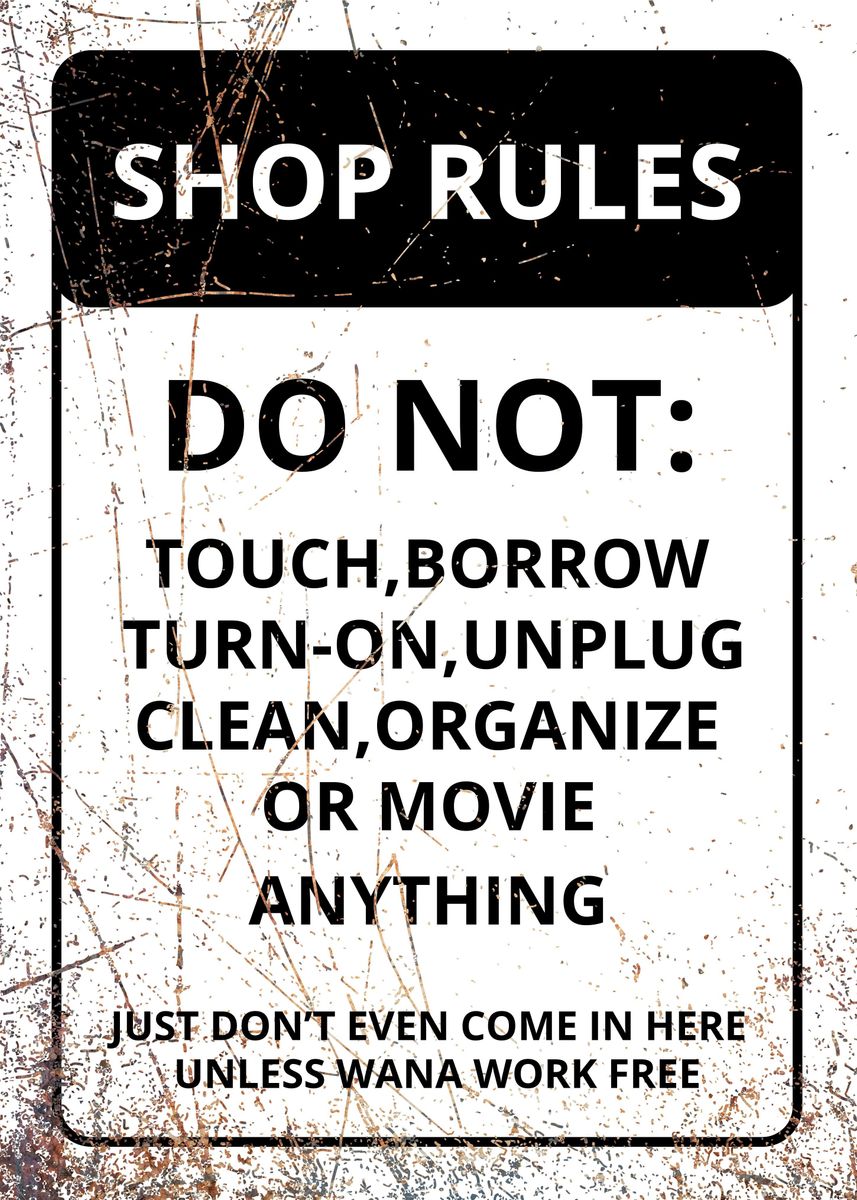 ' Shop Rules Funny Garage' Poster, picture, metal print, paint by EDSON ...