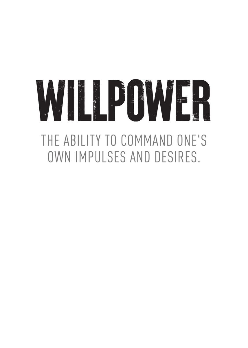 'Willpower Definition' Poster, picture, metal print, paint by Pong ...