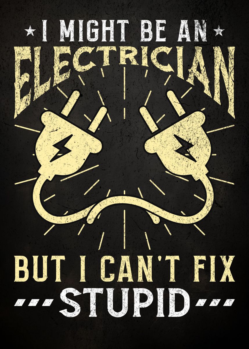 'Funny Electrician Wall Arf' Poster, picture, metal print, paint by ...