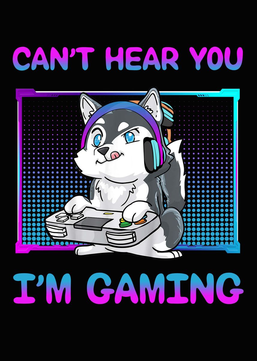 'Siberian Husky Gaming Gift' Poster, picture, metal print, paint by ...