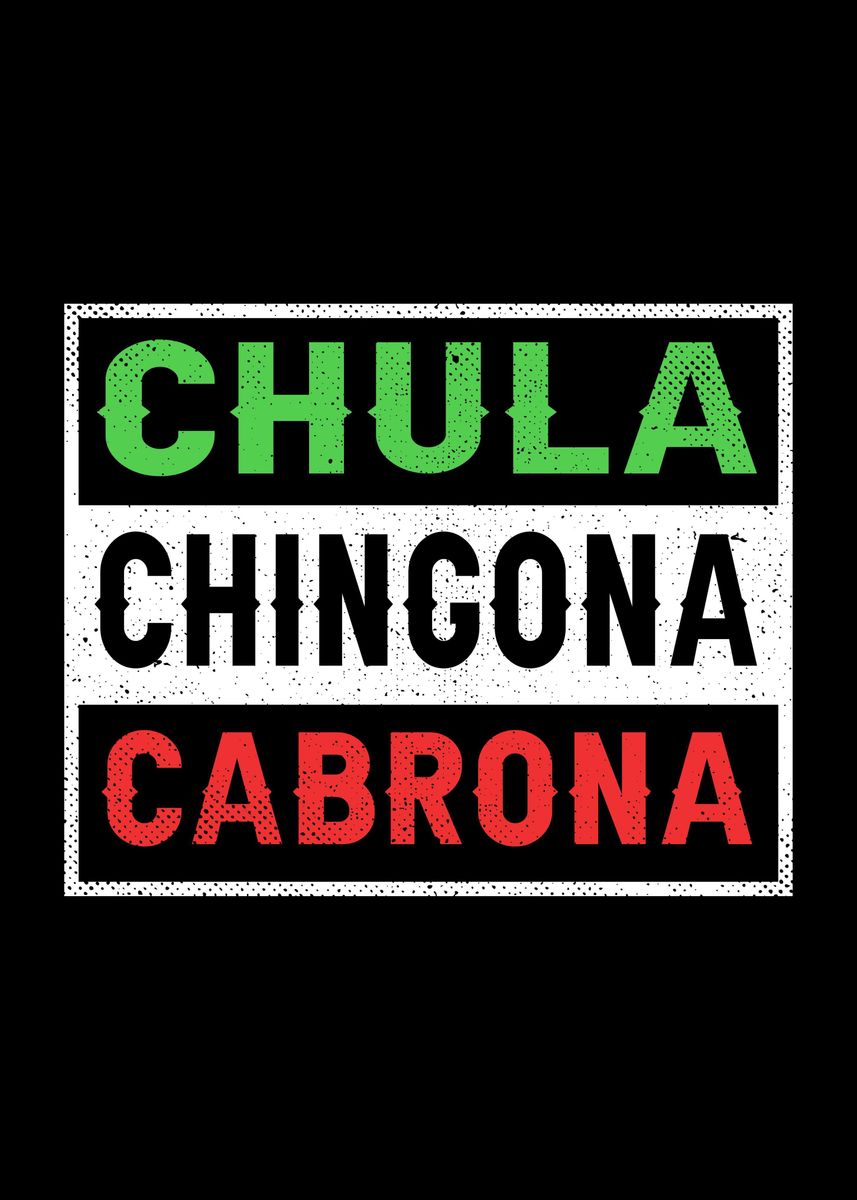 'Latina Chingona Cabrona' Poster, picture, metal print, paint by ...